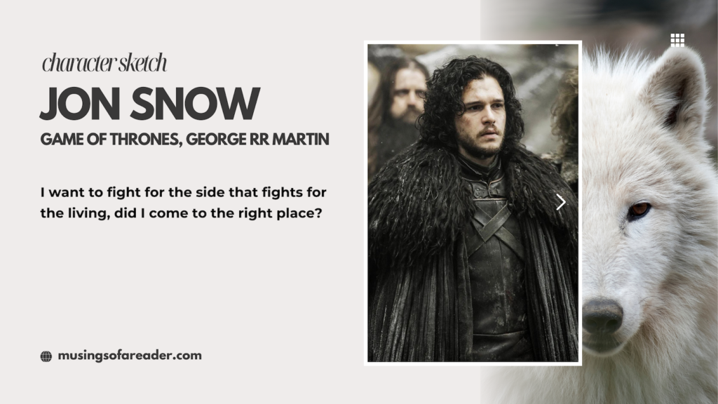 Jon Snow, Game of Thrones - Musings of a Reader